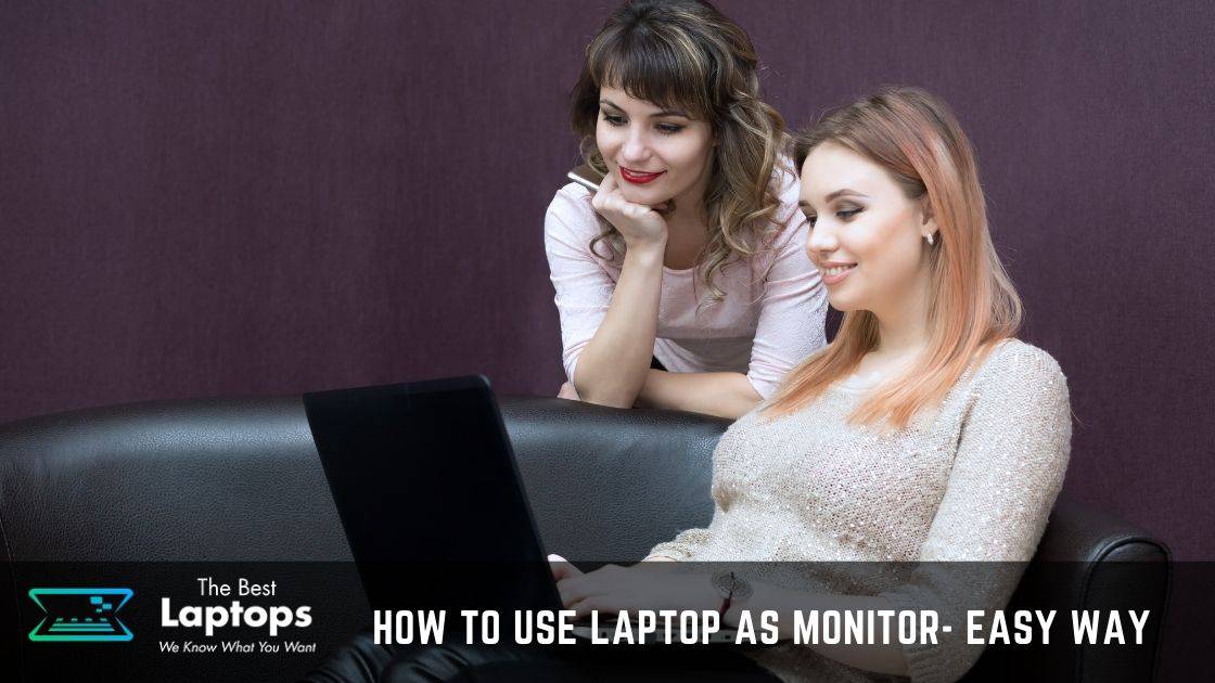 How To Use Laptop as Monitor - 3 EASY Ways. Updated Sep 2021